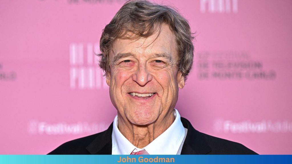Net Worth of John Goodman 2024 - Husband Info