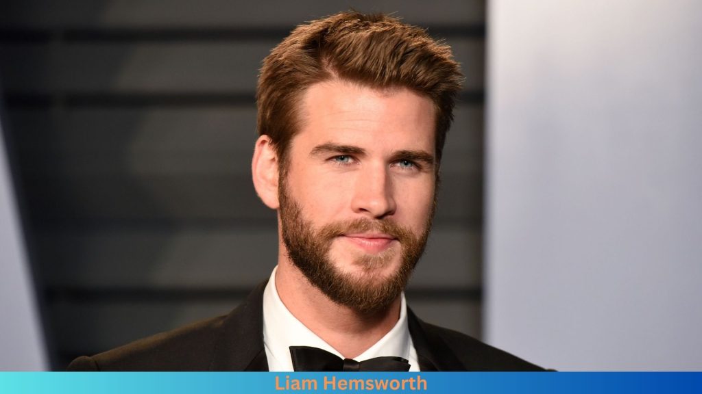 Net Worth of Liam Hemsworth 2024 - Husband Info